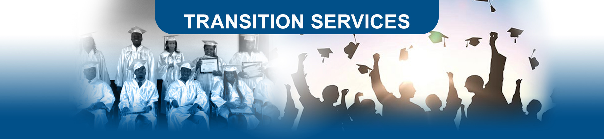 Transition Services – Services To Enhance Potential